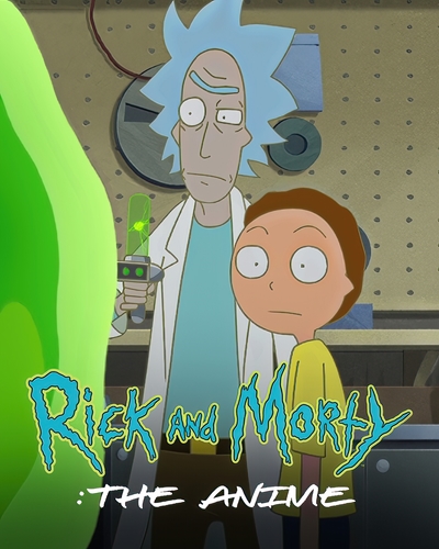 Rick and Morty: The Anime - Anime - AniDB